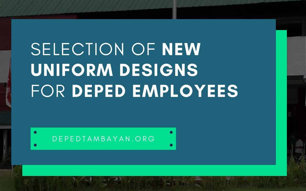 Selection of new uniform designs for DepEd employees